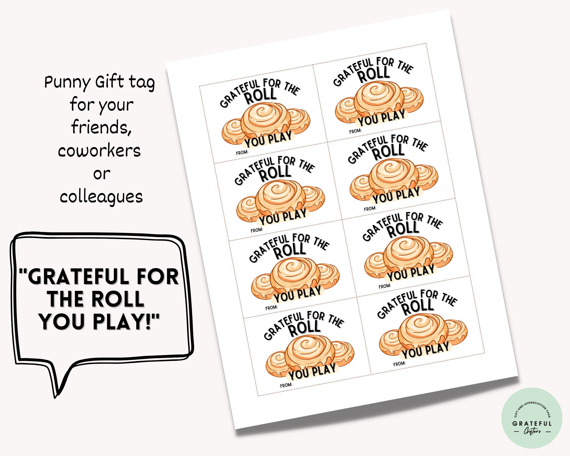 PRINTABLE Thank You Gift Tags, Grateful for the ROLL You Play ...