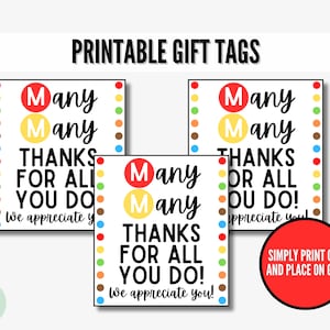 PRINTABLE M&M Gift Tags Many Many Thanks for All You Do Thank You Gift ...
