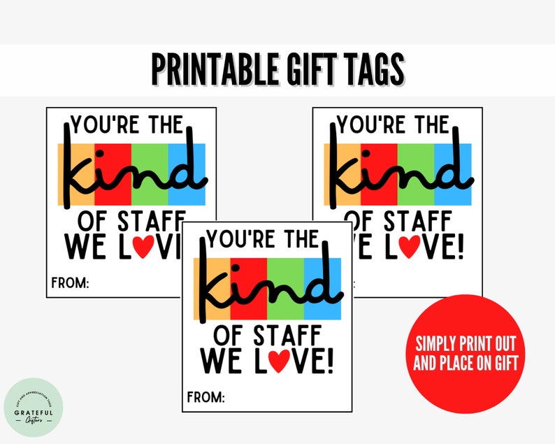 You're the Kind of Staff We Love Gift Tags Teacher Appreciation Be Kind ...