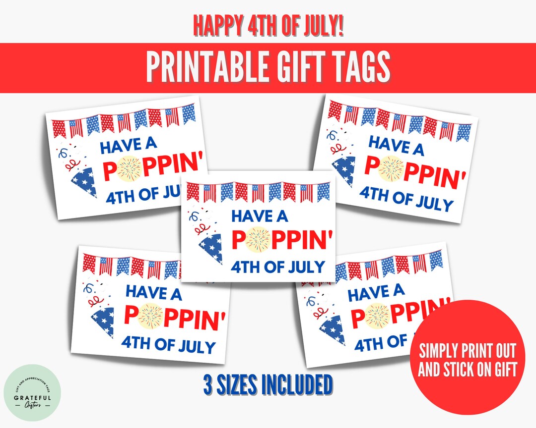 Have A Poppin 4th of July Gift Tags Independence Day Gifts for 4th of ...