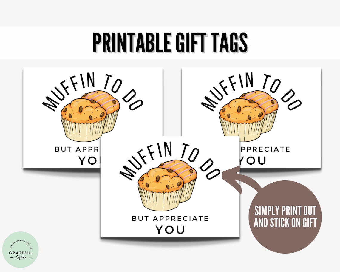 Thank You Gift Tags, Muffin to Do but Appreciate You, Appreciation ...