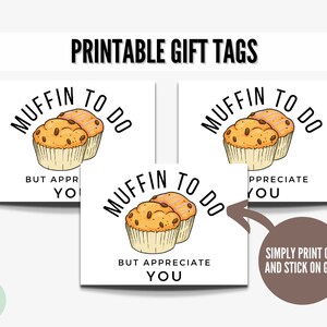 Thank You Gift Tags, Muffin to Do but Appreciate You, Appreciation ...