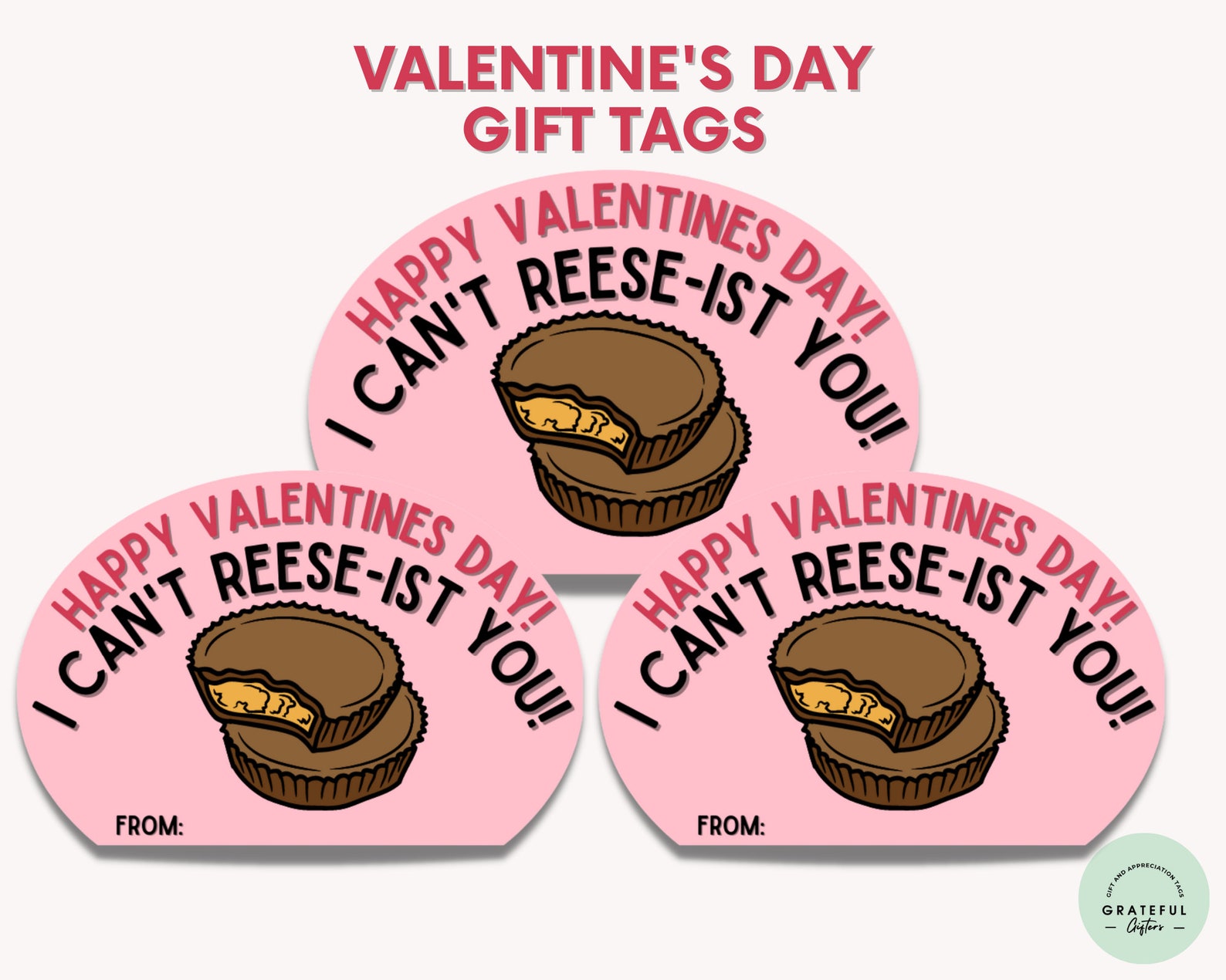 I Can't Reese-ist You, Valentines Gift Tags, Valentine's Day Gift ...