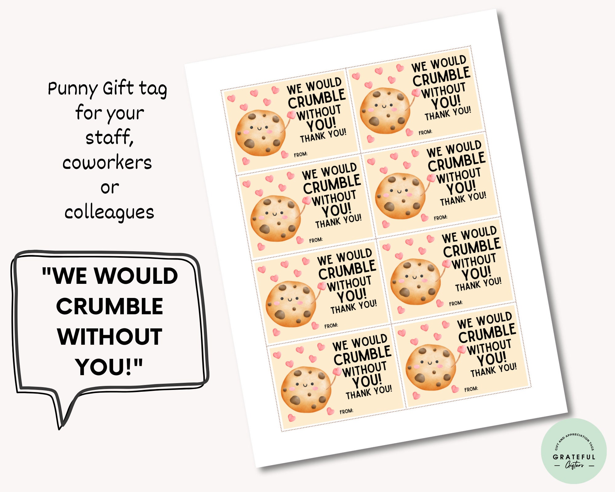 We Would Crumble Without You Cookie Gift Tags Chocolate Chip Cookies ...