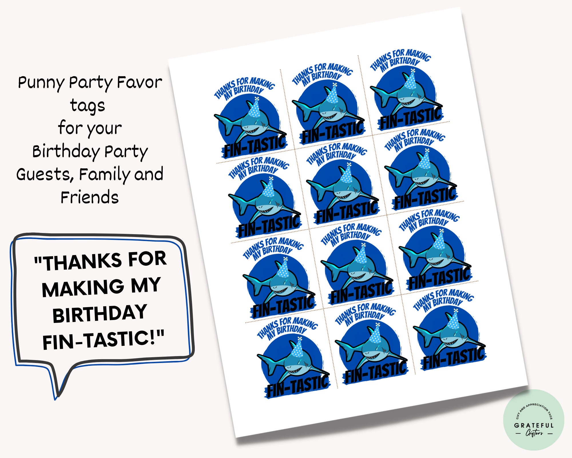 Thanks for Making My Birthday FIN-TASTIC Shark Themed Birthday Party ...