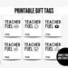Teacher Fuel Gift Tags Appreciation for Teachers Gift Tag Teacher Gift ...
