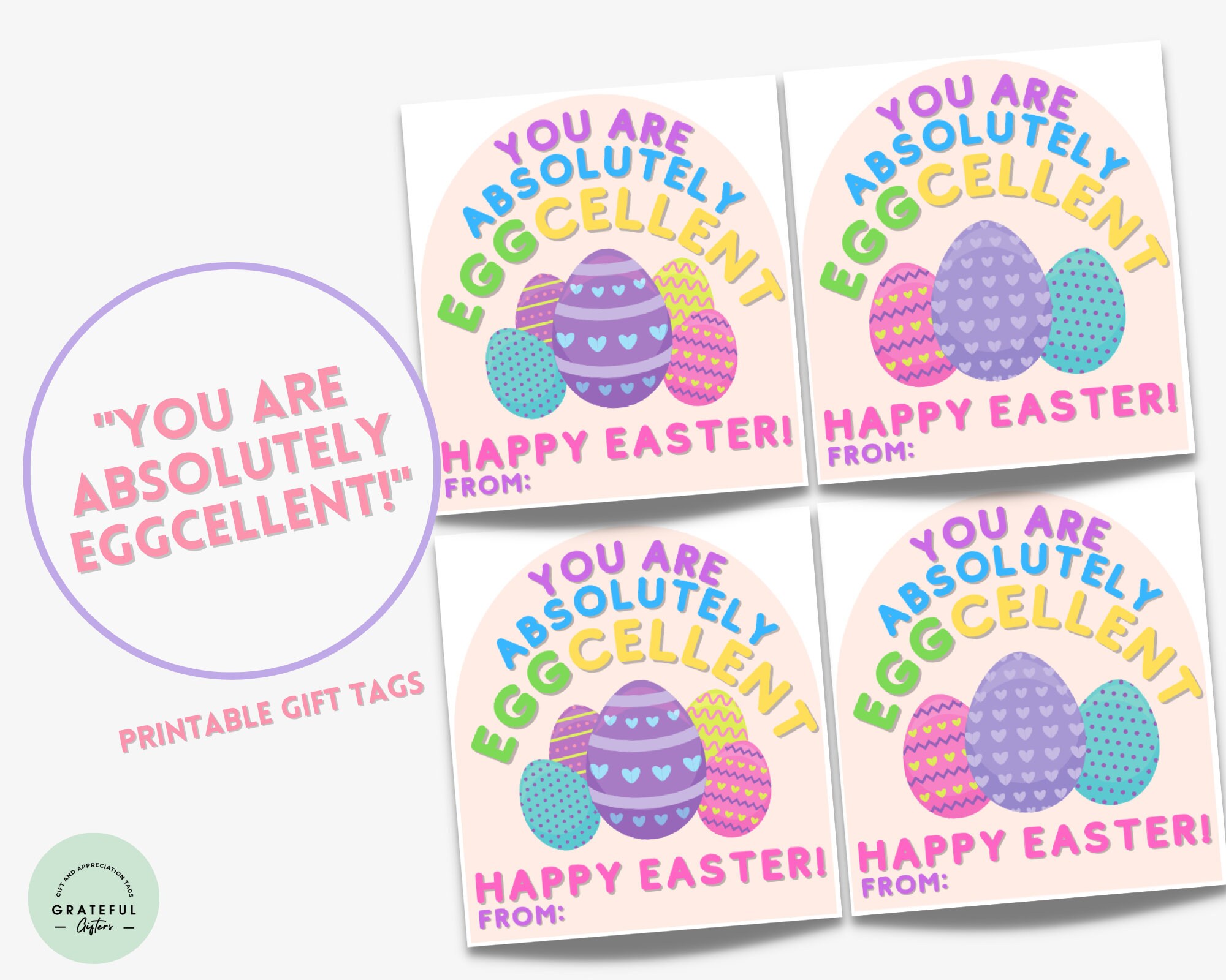 PRINTABLE You Are Absolutely Eggcellent Easter Egg Tags Easter Tags ...