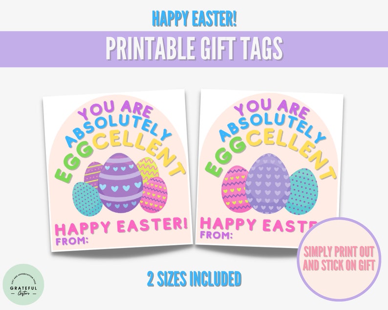 PRINTABLE You Are Absolutely Eggcellent Easter Egg Tags Easter Tags ...