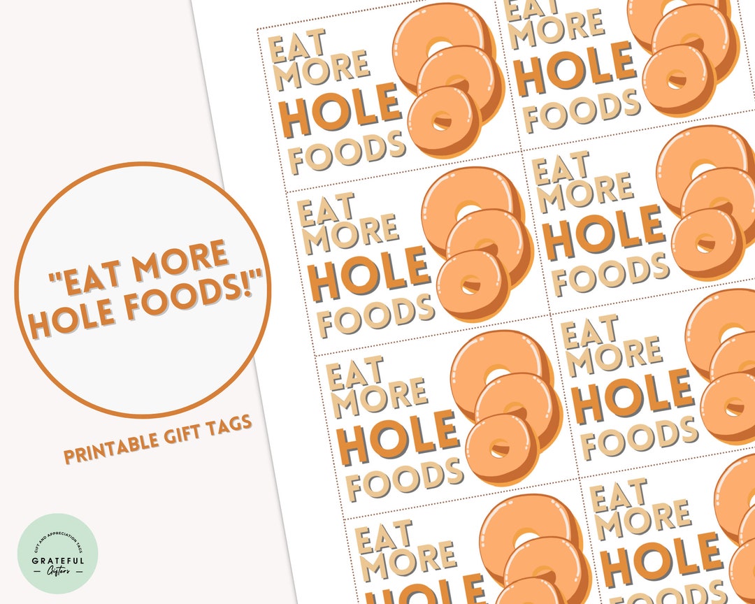 PRINTABLE Eat More HOLE Foods Donut Gift Tags Donut Lover Donut Gift ...