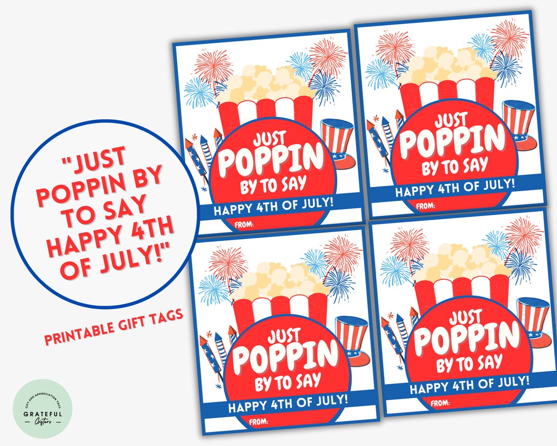 Just POPPIN' BY to Say Happy 4th of July, Popcorn Tags, Popcorn Tags ...