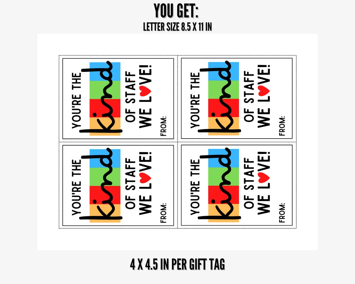 You're the Kind of Staff We Love Gift Tags Teacher Appreciation Be Kind ...