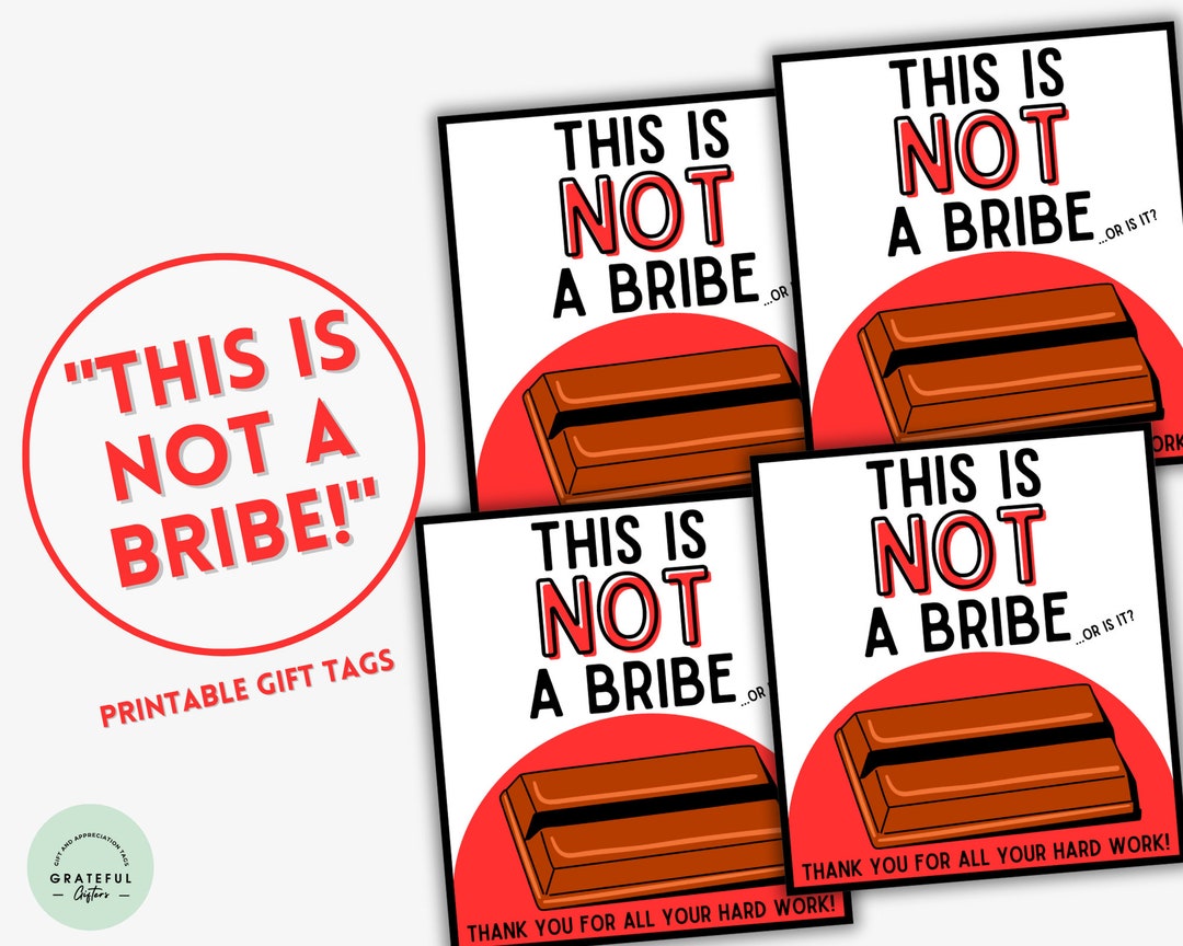 This is Not A Bribe Gift Tags Kit Kat Bar Gift Staff Appreciation ...