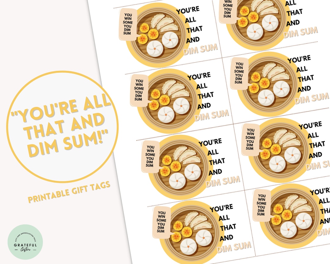 You're All That and Dim Sum Gift Tags Asian Food Gift Dim Sum Tags ...