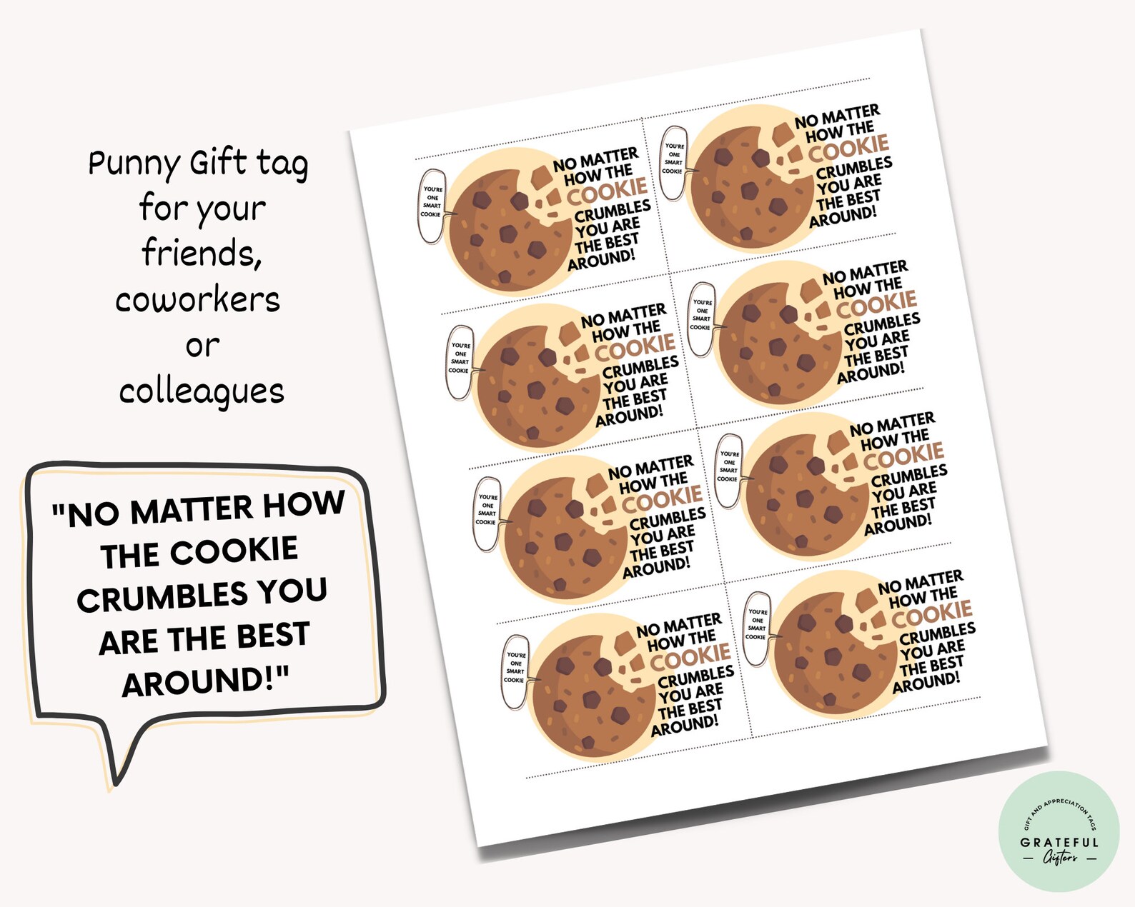No Matter How the Cookie Crumbles You Are the Best Around Cookie Gift ...
