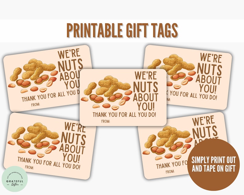 PRINTABLE We're Nuts About You! Nuts Gift Tags, Peanuts, Staff ...