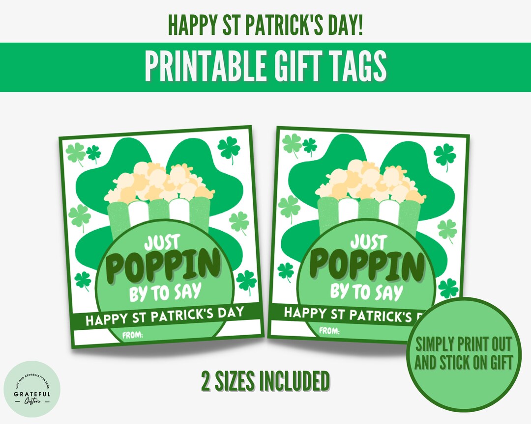 PRINTABLE Just POPPIN' BY to Say Happy St Patrick's Day Popcorn Tags ...