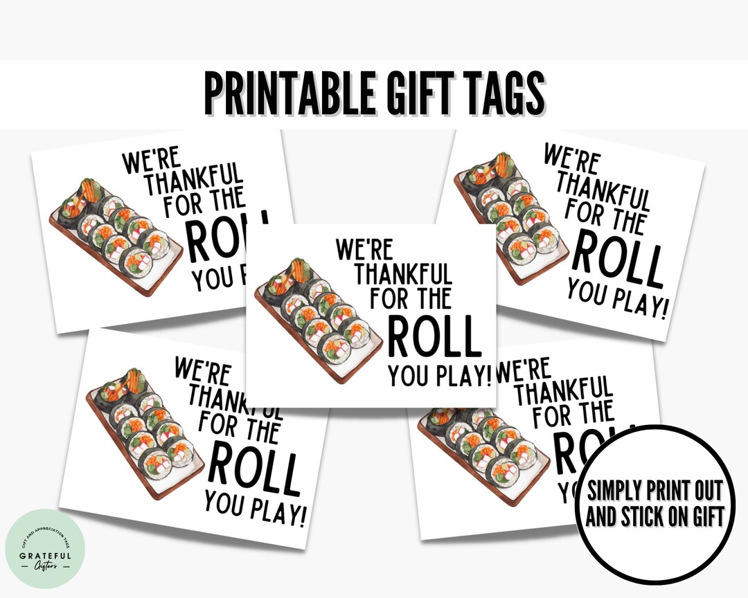 PRINTABLE We're Thankful for the ROLL You Play Sushi Gift Tags, Sushi ...