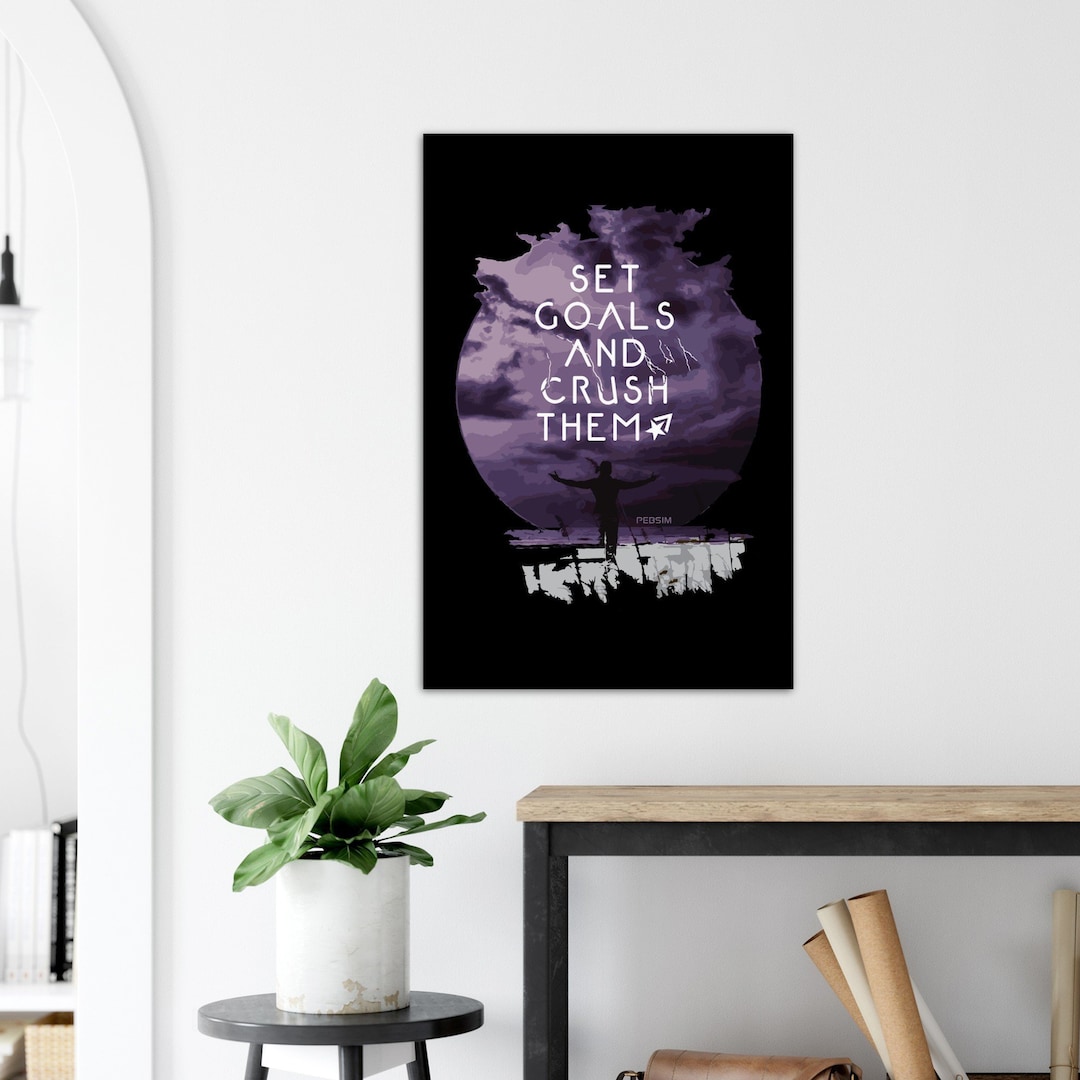 Set Goals and Crush Them Motivational Wall Art Metal Print - Etsy
