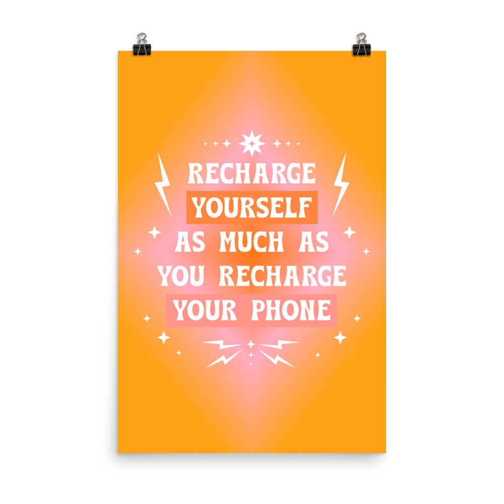 Recharge Yourself as Much as You Recharge Your Phone Wall Art - Etsy