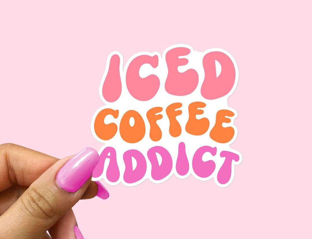Iced Coffee Addict Sticker, Gift for Coffee Cold Brew Lover, Groovy Fun ...