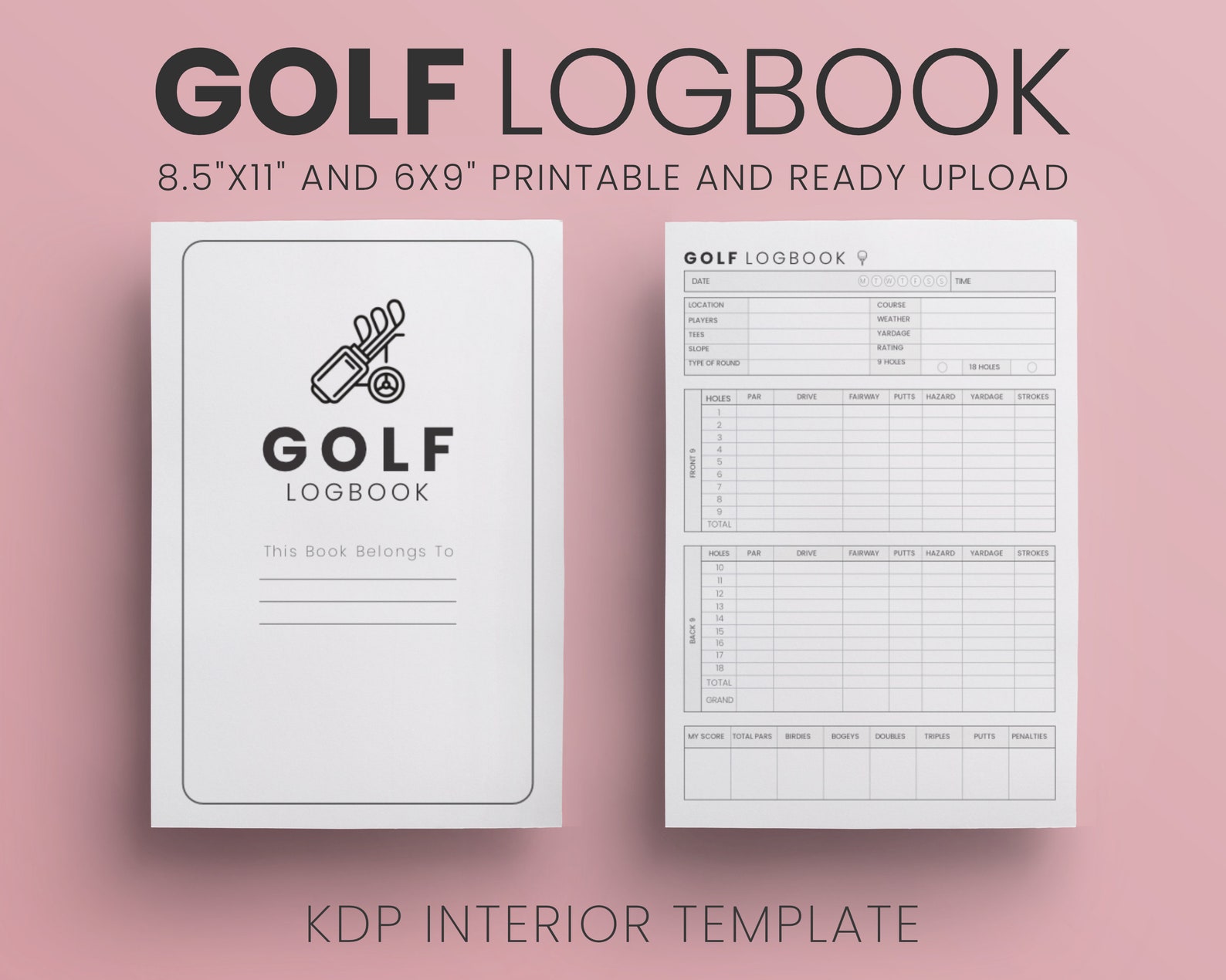 Golf Log Book KDP Interior Template 8.5"x11" and 6"x9" Inches 120 Page ...