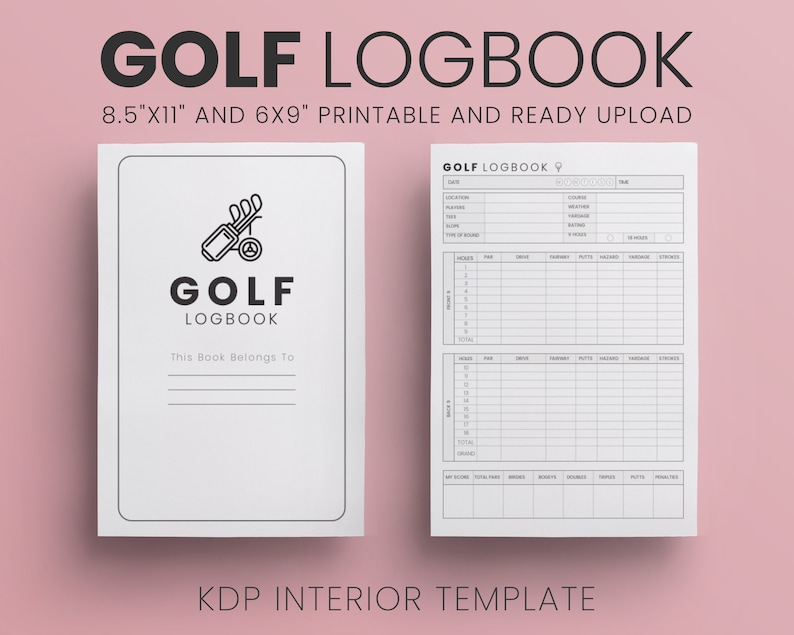 Golf Log Book KDP Interior Template 8.5"x11" and 6"x9" Inches 120 Page ...