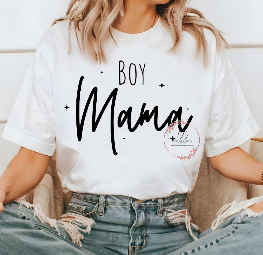 Boy Mama Svg, Boy Mom Png, Boy Mom Shirt, Boy Mama Sweatshirt, Mama ...