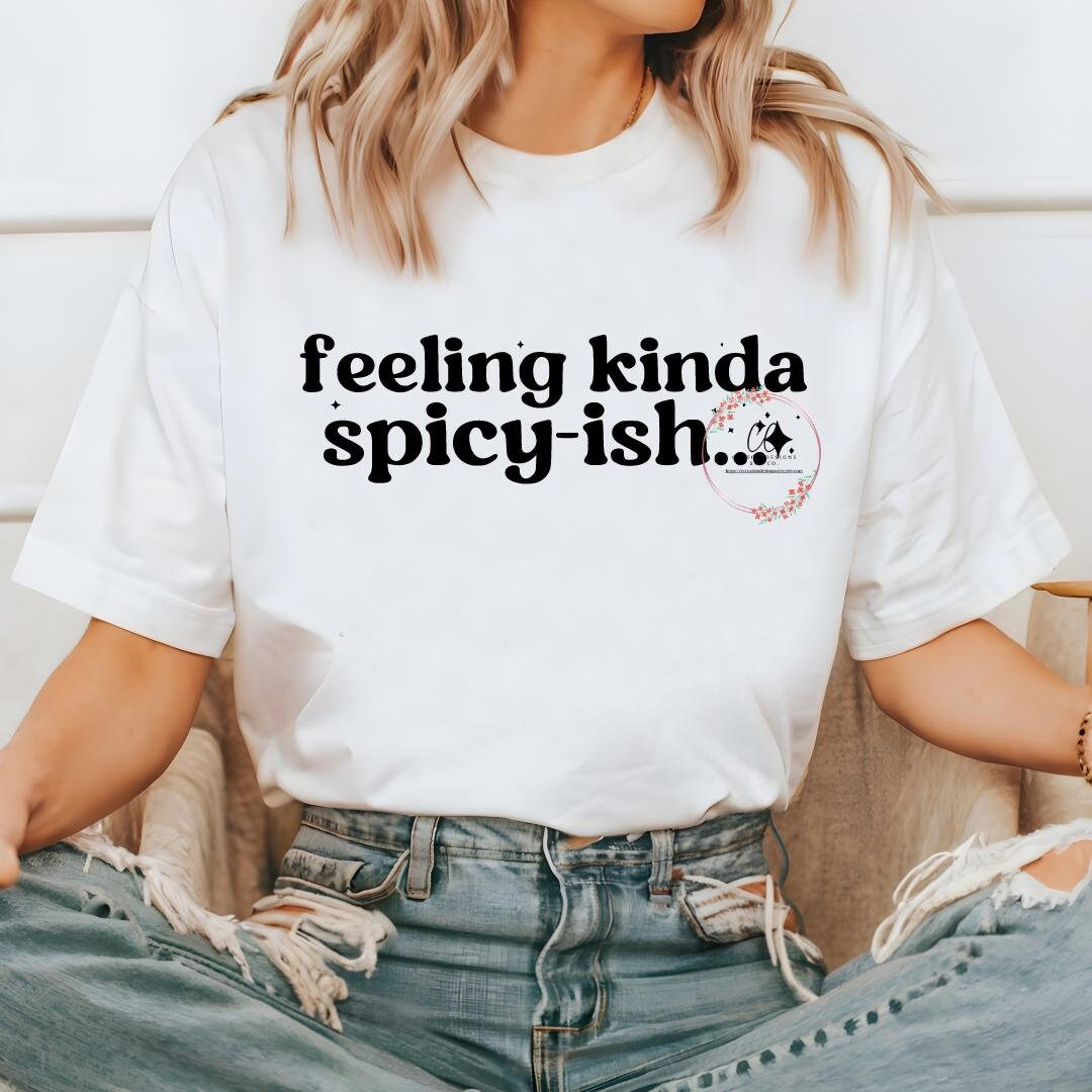 Feeling Spicy Svg, Cute but Spicy Svg, Hot Mess Svg, Sarcastic Svg ...