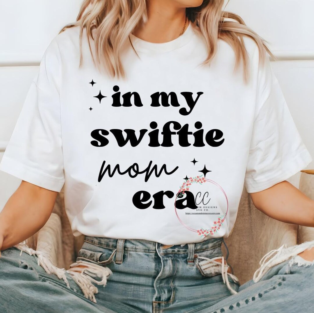 In My Swiftie Mom Era Svg, Swiftie Svg, Mom Era Svg, Taylor Svg, Funny ...