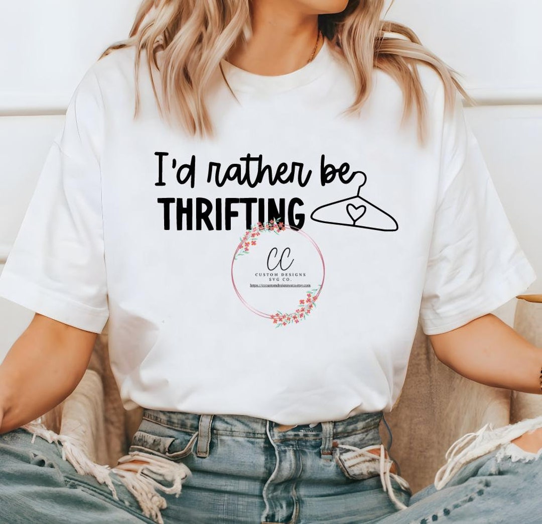 I'd Rather Be Thrifting Svg, Thrifting Svg, Shopping Svg, Tote Bag Svg ...