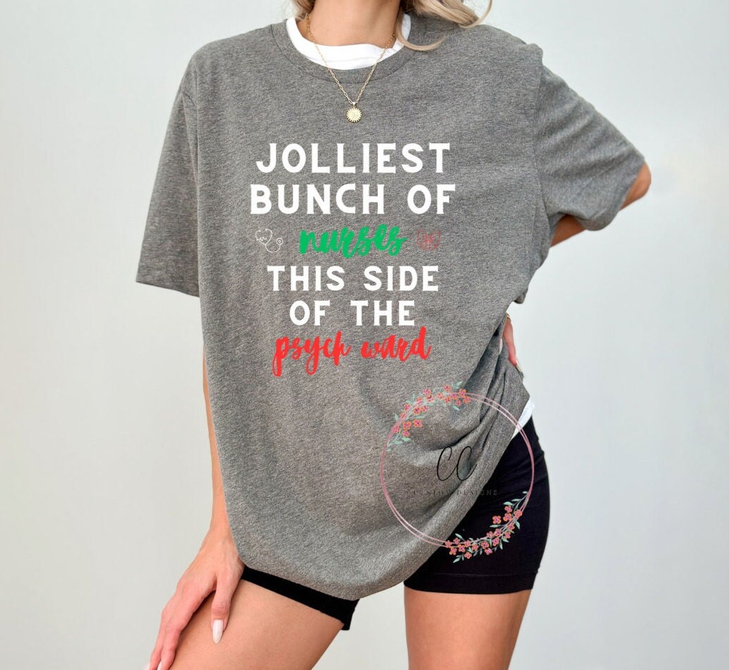 Jolliest Bunch of Nurses This Side of the Psych Ward Svg, Psych Nurse ...