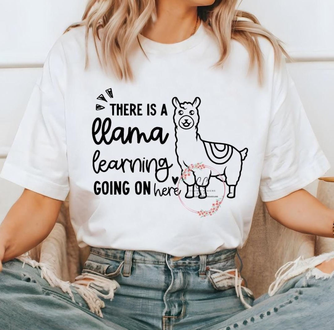 A Llama Learning Going on Svg, Llama Svg, Teacher Svg, Llama Shirt ...