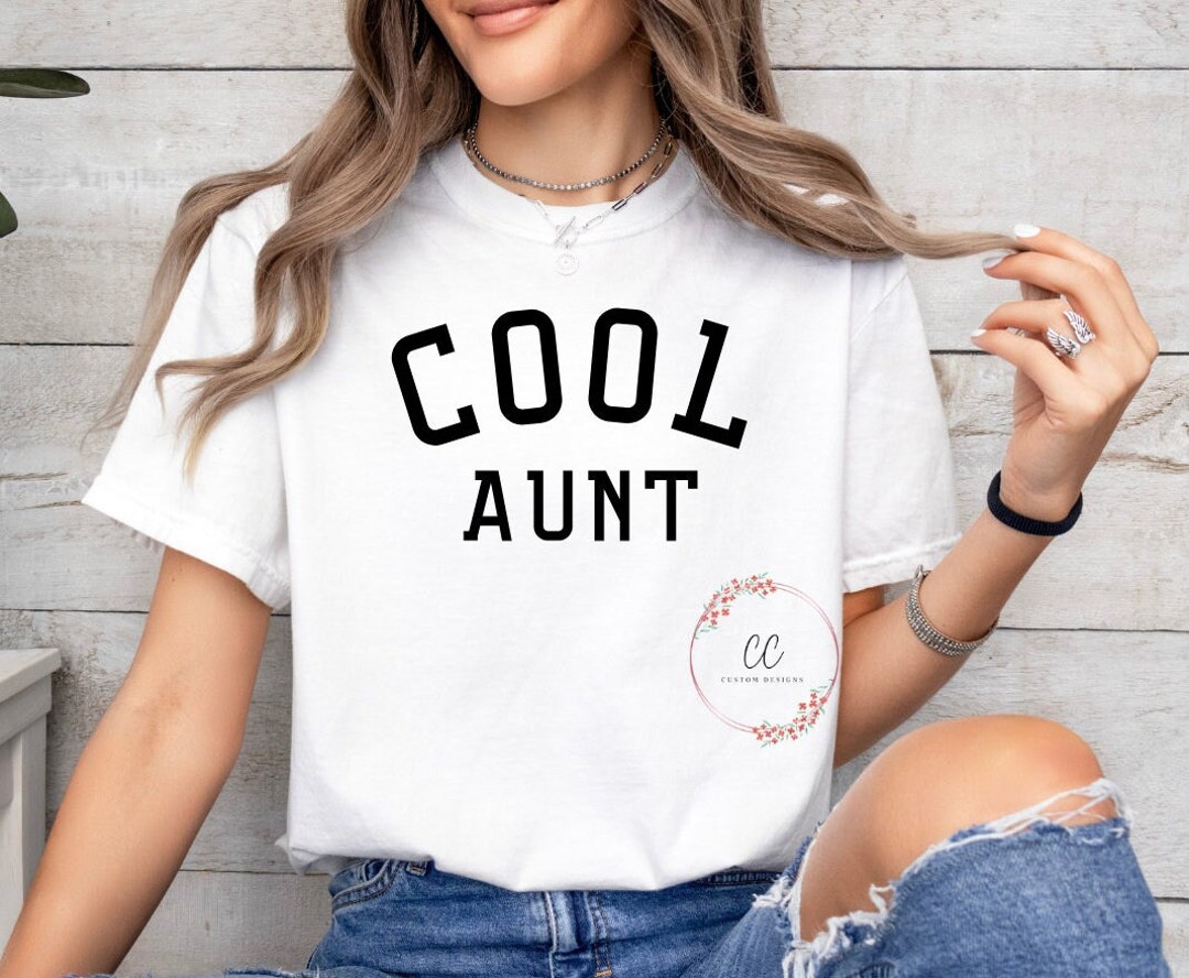 Cool Aunt Svg, Aunt Svg, Auntie Svg, Cool Auntie Png, Aunt Shirt, Aunt Sweatshirt, Aunt Gift - Etsy