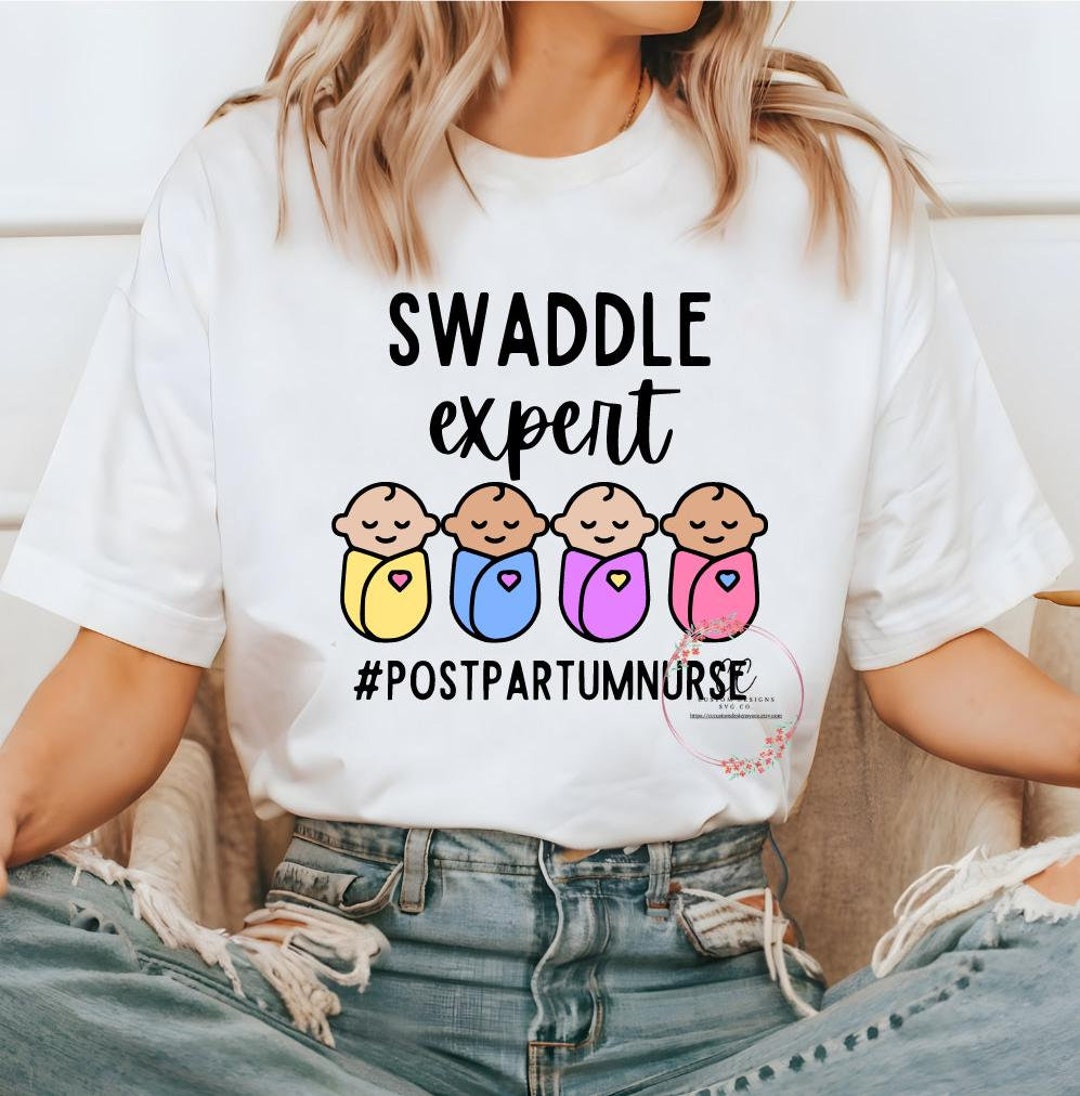 Swaddle Expert Svg, Postpartum Svg, Nurse Svg, Nurse Life Svg, Doctor ...