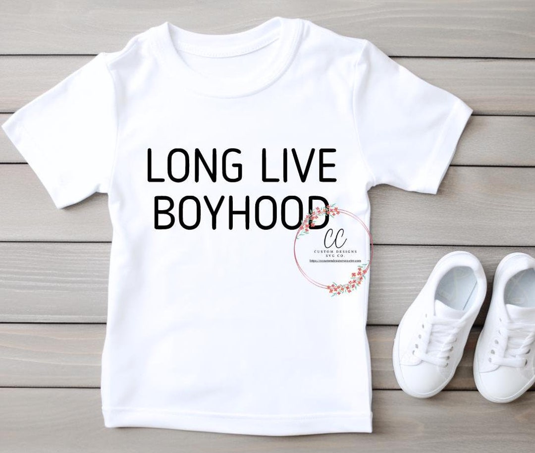 Long Live Boyhood Svg, Nursery Svg, Home Decor Svg, Baby Boy Svg, Wild ...