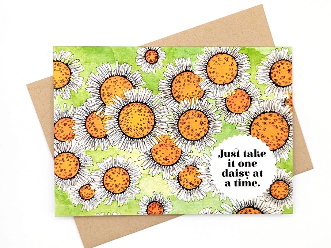 Daisy | One Day at a Time | Support Card | Encouragement | Floral Card ...