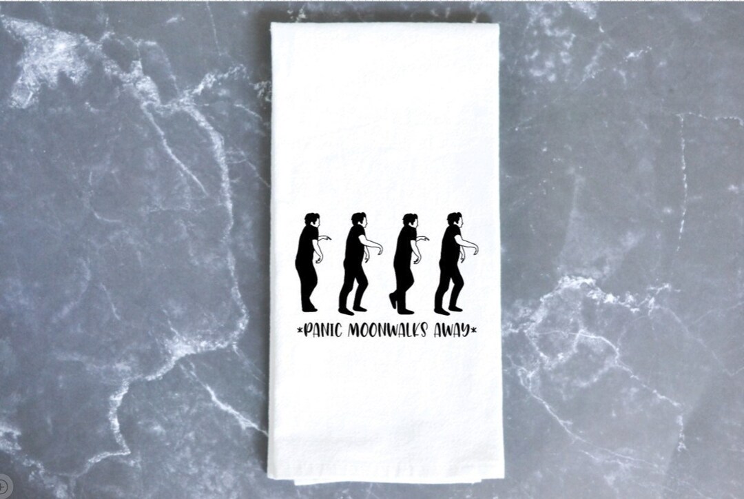 New Girl Panic Moonwalk Away Funny Kitchen Towel Housewarming Gift New ...