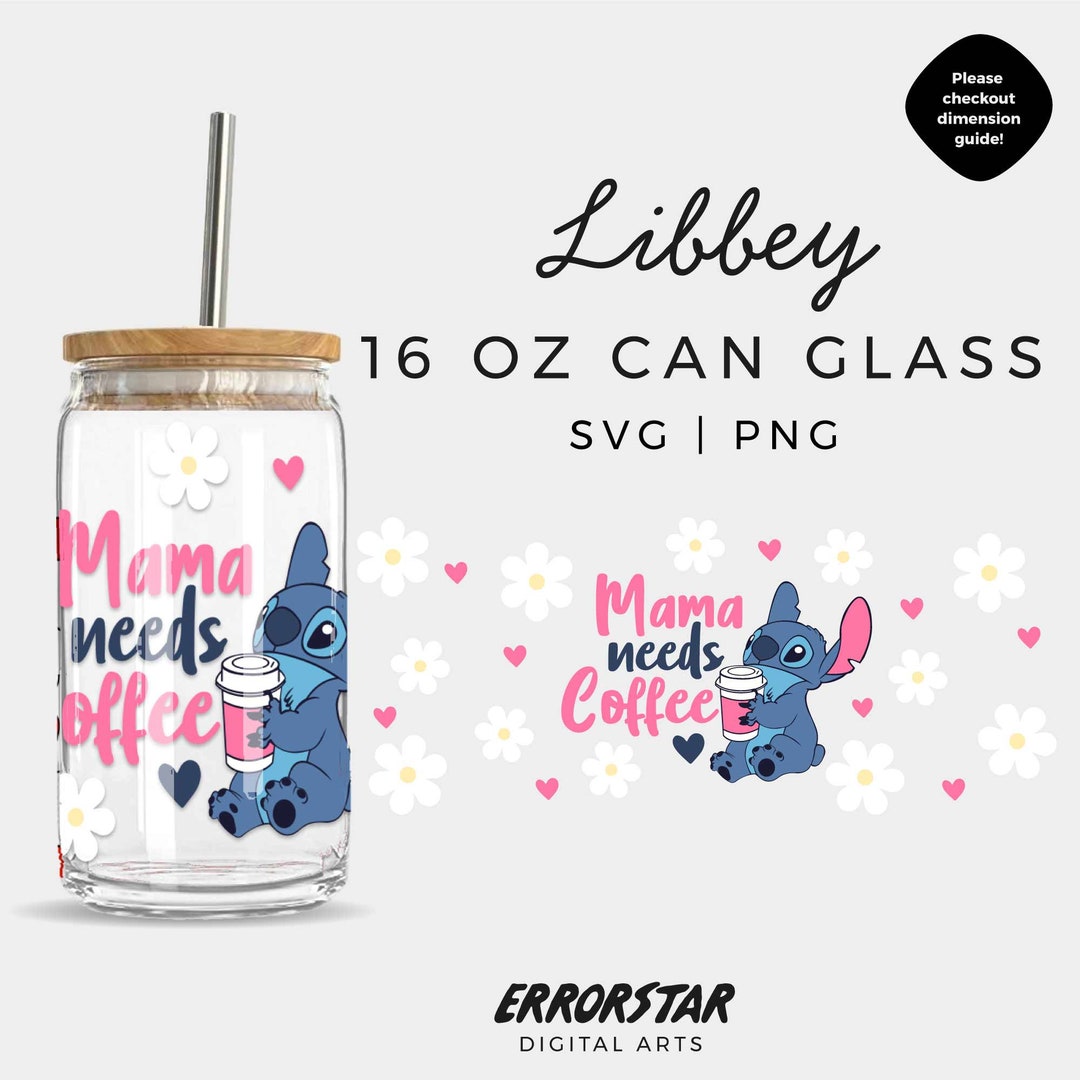 Mama Needs Coffee Libbey Glass Can SVG, PNG (digital Download) - Etsy