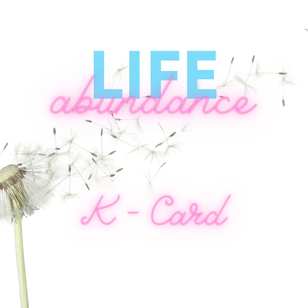 Digital - Life Abundance K Card - Etsy