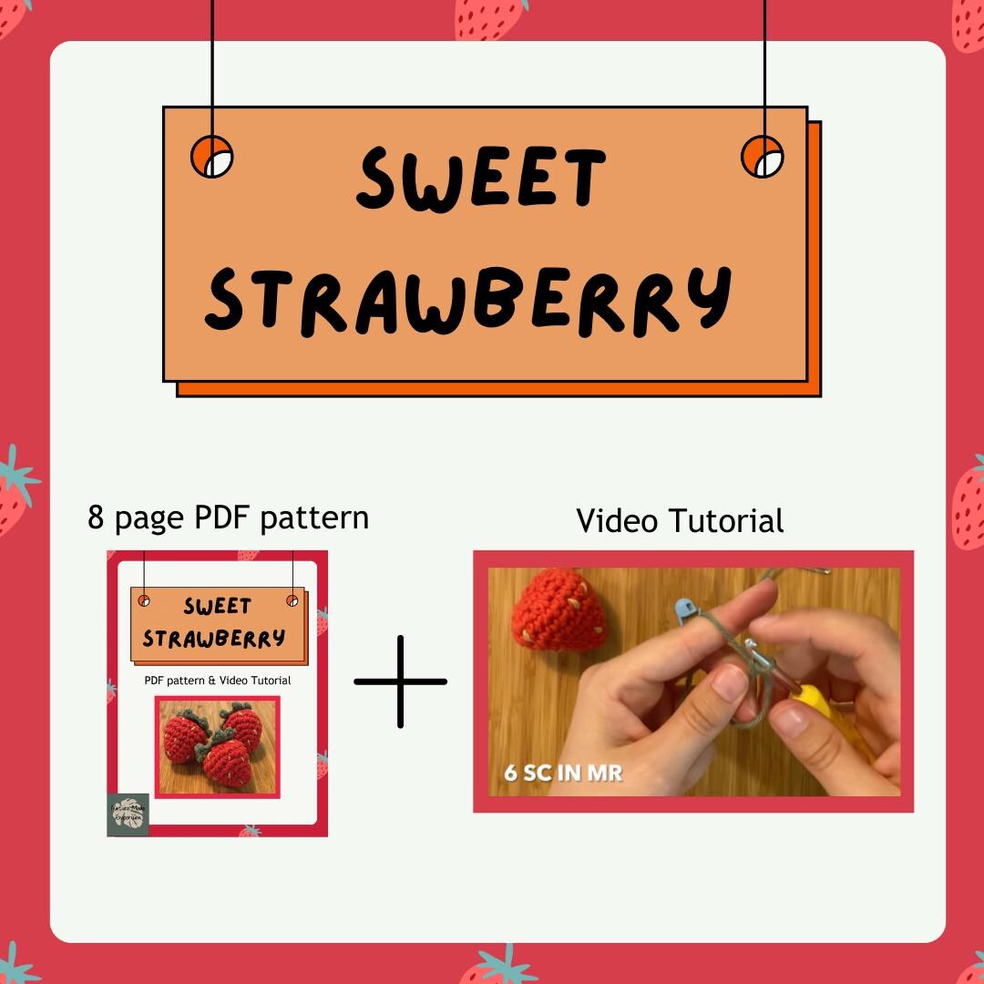 Sweet Strawberry Video Tutorial & PDF Pattern Tutorial, Amigurumi ...