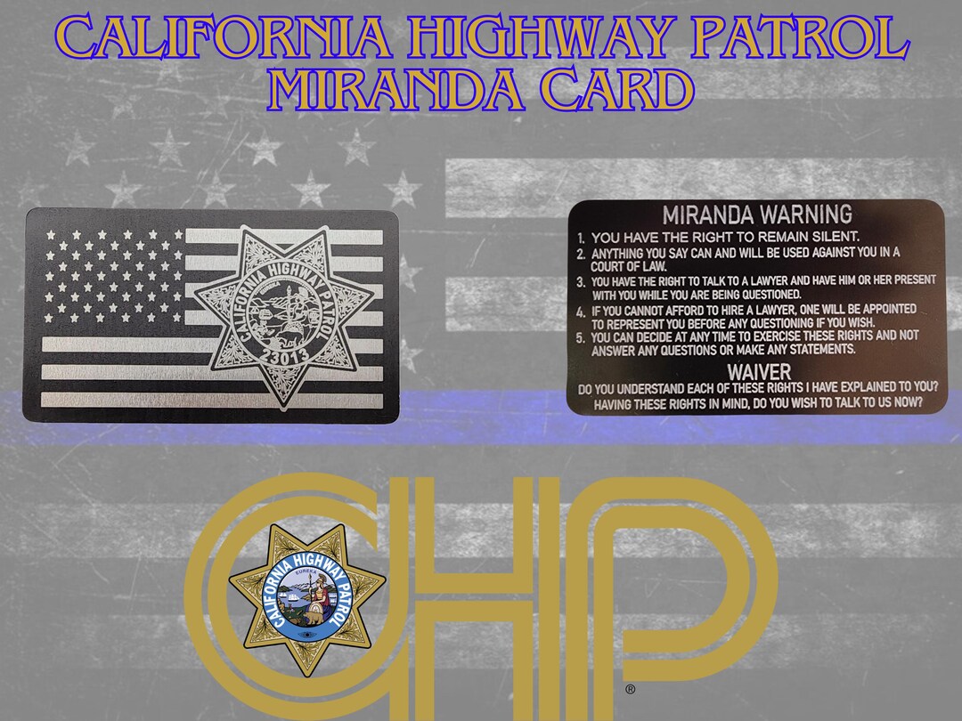 California Highway Patrol Metal Miranda Warning Card - Law Enforcement ...