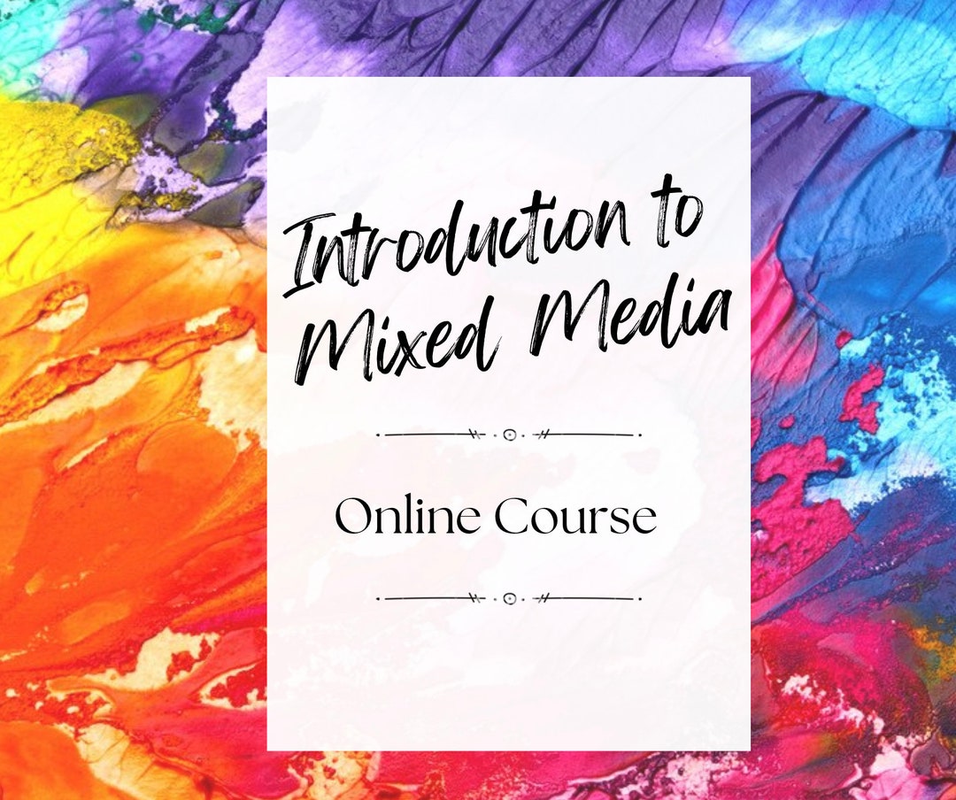 Introduction to Mixed Media | Online Course | Learn Mixed Media | Art ...
