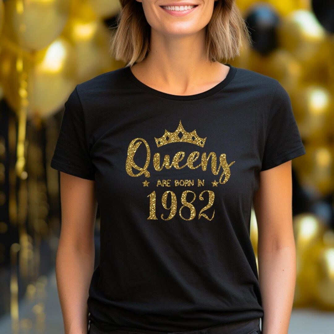 Ladies Queens Are Born in 1982 T Shirt Womens Custom Year Personalised ...