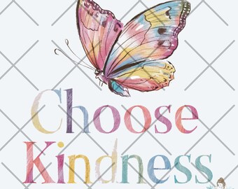 Choose Kindness, PNG, Digital Downloads, Instant Download, Png Designs ...
