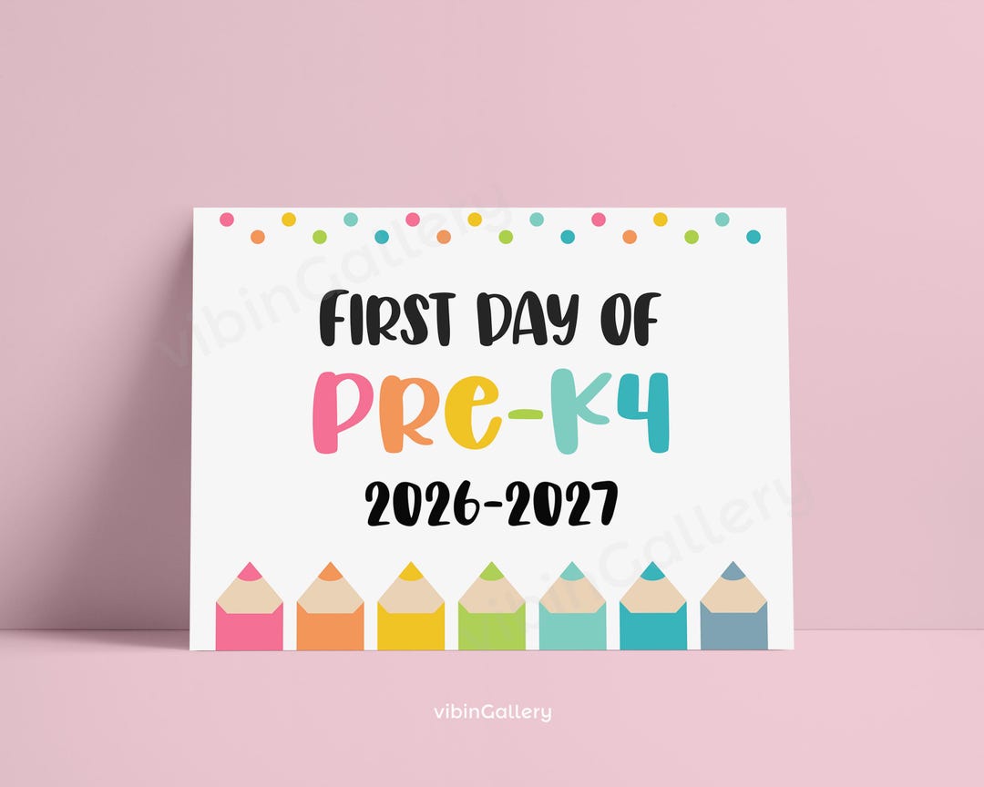 First Day of Pre-k4 Printable Sign, 2026-2027 School Photo Prop, 8x10 ...
