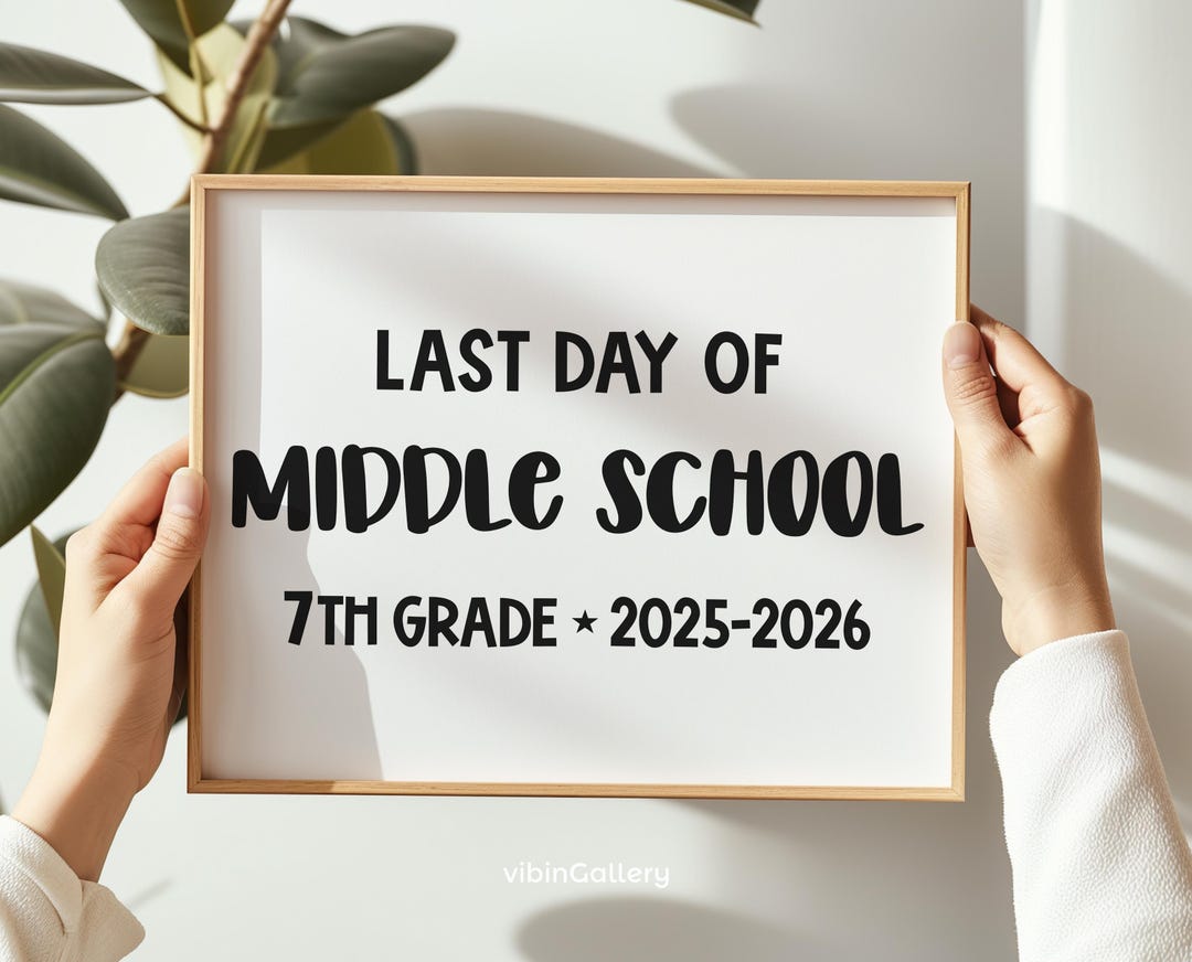 Last Day of 7th Grade Printable 2025-26, Last Day of School Sign, 8x10 ...