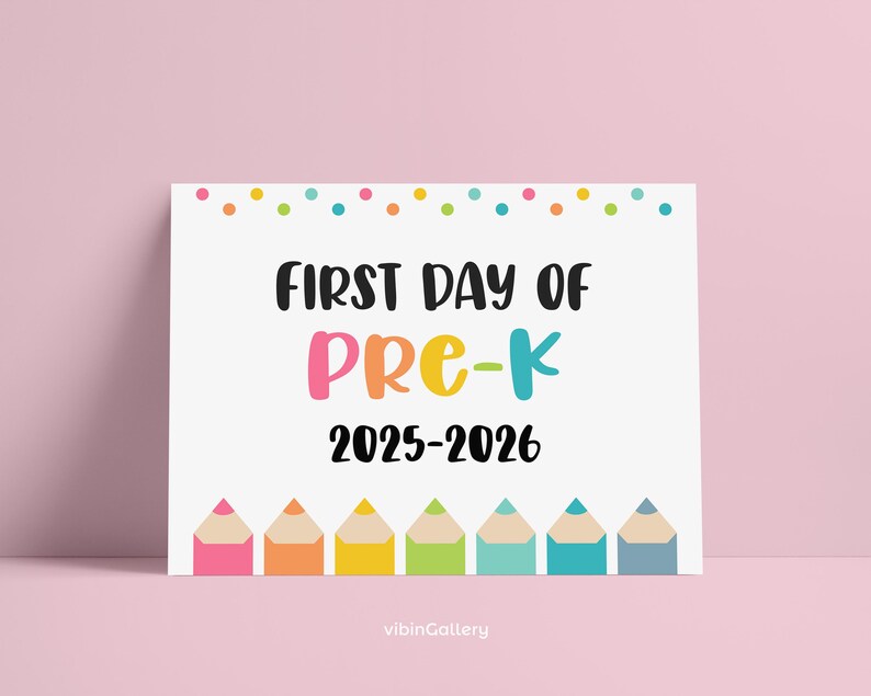 Printable First Day of PRE-K Sign, 1st Day of Pre-k 2025-26, School ...