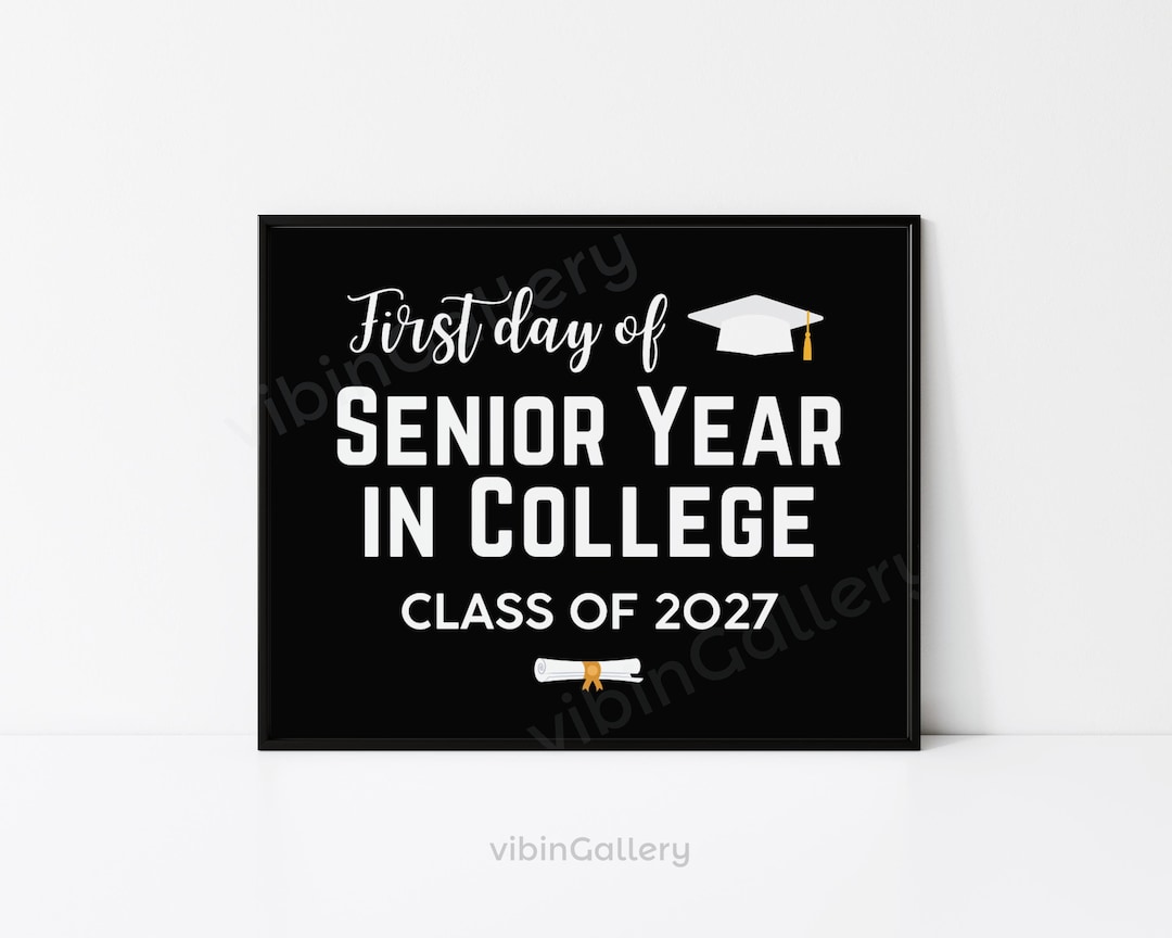 Senior Year College Sign, Class of 2027 Graduation Prop, 8x10, 11x14 ...
