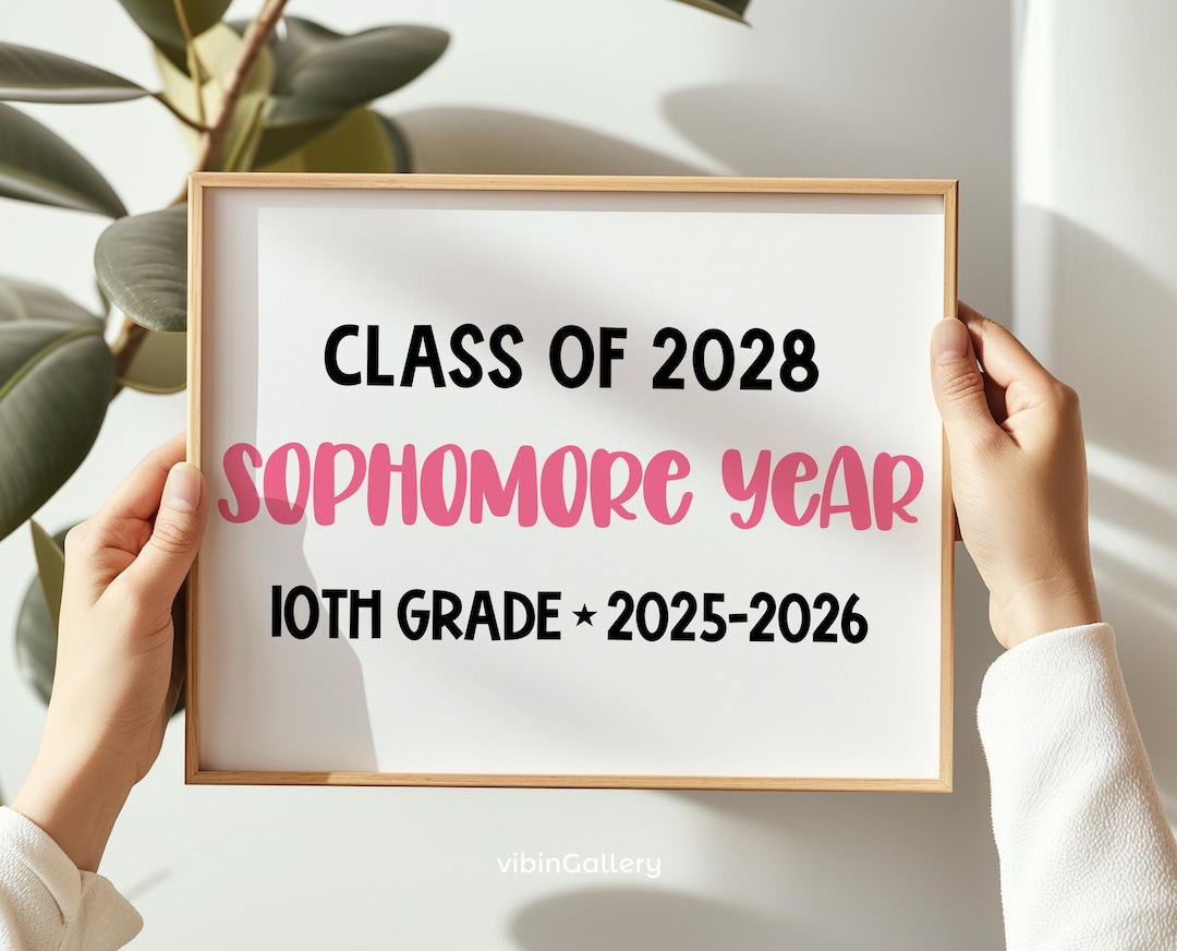 Class of 2028 SOPHOMORE, First Day and Last Day of Sophomore Year, 10th ...
