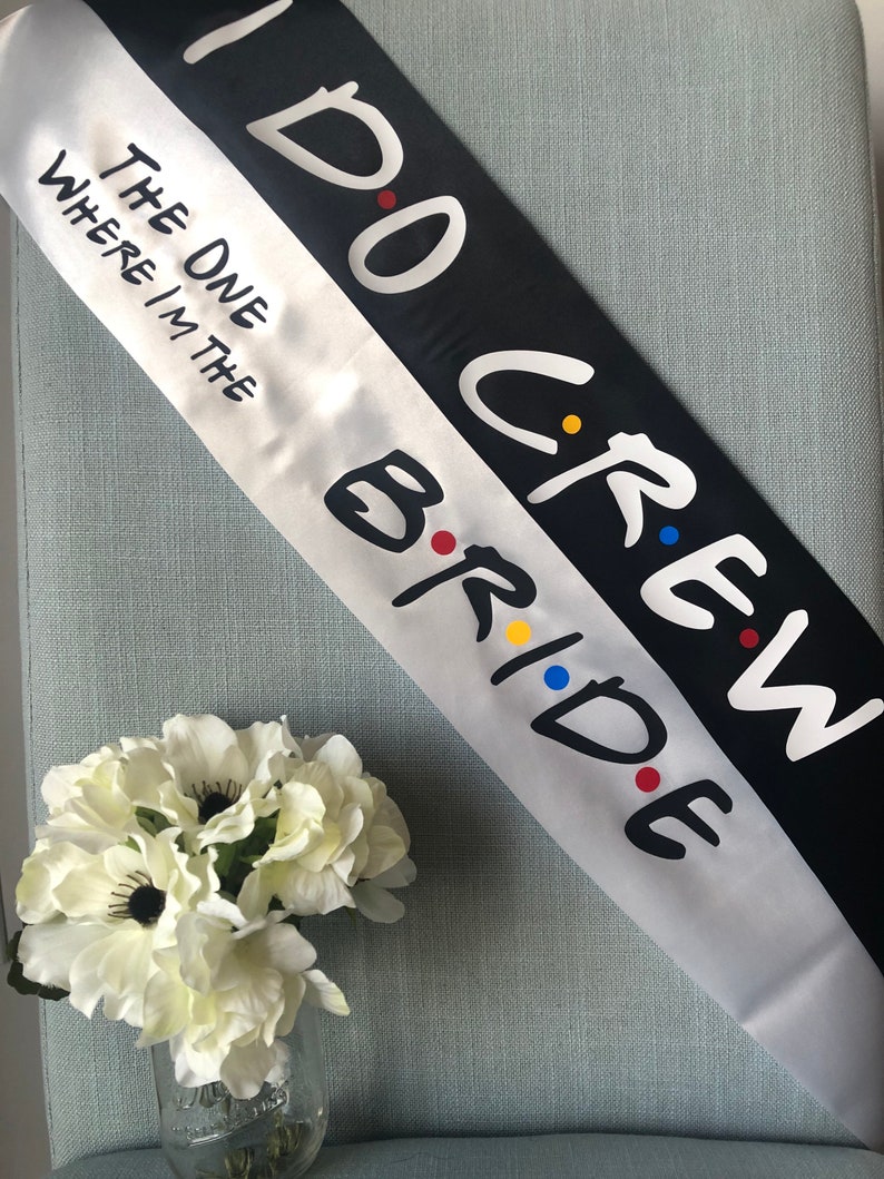 The One Where I'm the Bride Friends Theme Sash Friends - Etsy